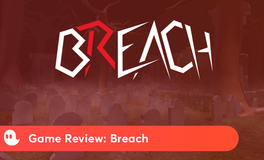 Game Review: Breach. Let’s get spooky in this review! | by Chayan ...