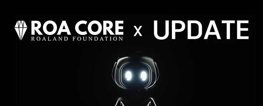 ROACORE UPDATE. Hello. This is ROALAND TEAM. | by Project Roaland_Official | ProjectRoaland ...