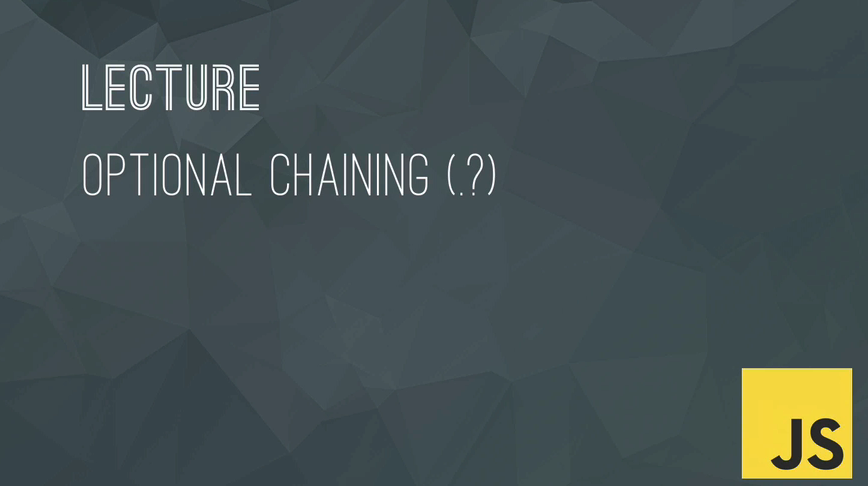 Optional Chaining (?.). Let’s learn about an even newer feature… | by ...