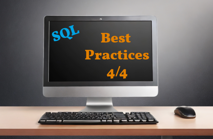 SQL Crash Course — Lesson 19 — Best Practices (4/4) | by Diogo de Bem ...