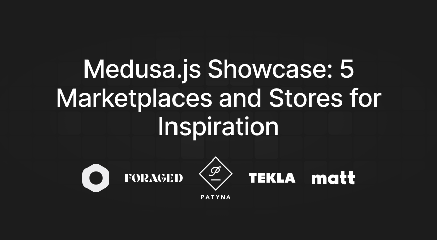 Medusa.js Showcase: 5 Marketplaces and Stores for Inspiration | by Viktor Holik | Rigby News ...