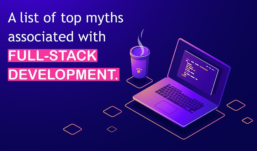 Common Misconceptions about Full-stack Development - SoftProdigy LLC - Medium
