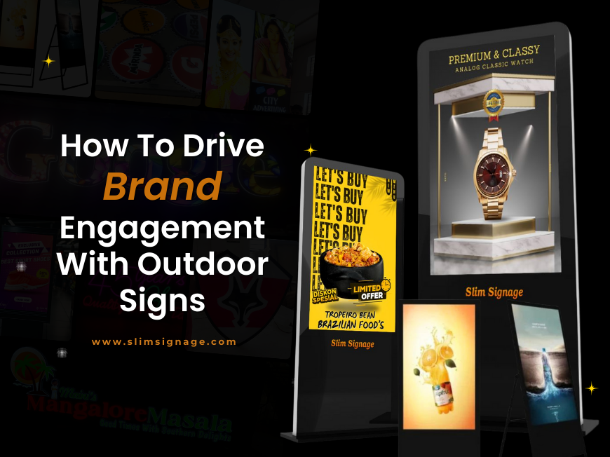 How To Drive Brand Engagement With Outdoor Signs | by Slim Signage ...