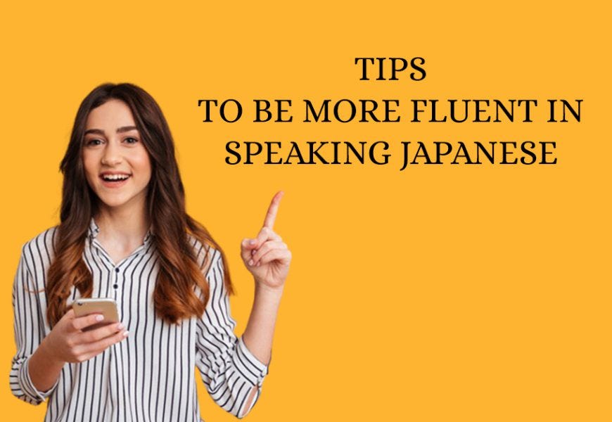 Tips For Learning Japanese Language | by Japanese | Medium
