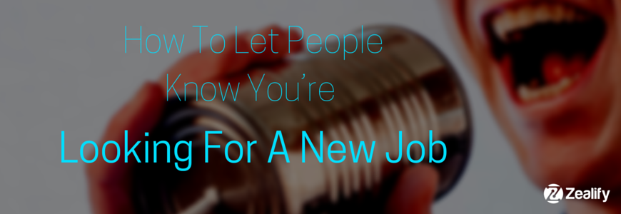 How To Let People Know You’re Looking For A New Job | by Liam Nolan ...