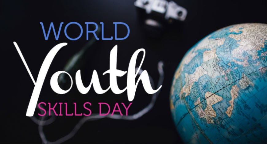 WORLD YOUTH SKILLS DAY: 2018 Theme and the 2030 Agenda | by Narmeen ...