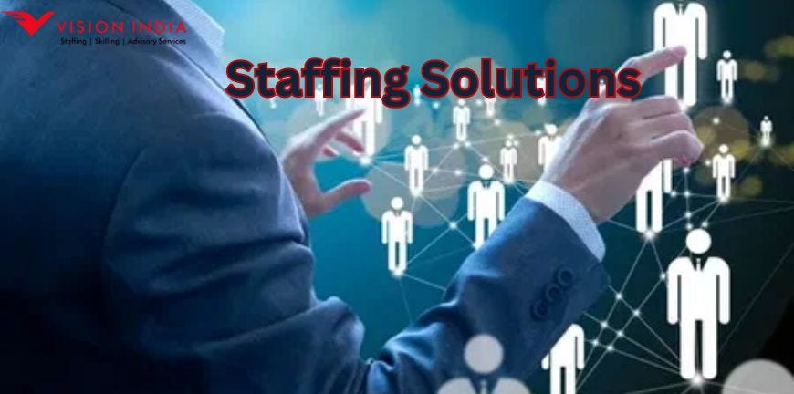 Vision India: Your Partner in Exceptional Staffing Solutions! | by ...