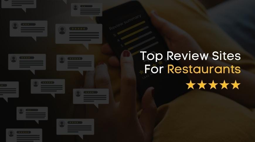 TOP REVIEW SITES FOR RESTAURANTS. Today, user-generated content… | by ...