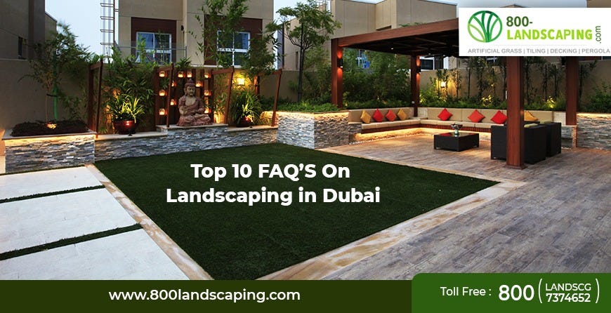 Top 10 FAQs on Landscaping in Dubai | by Sabaa Saeed | Medium