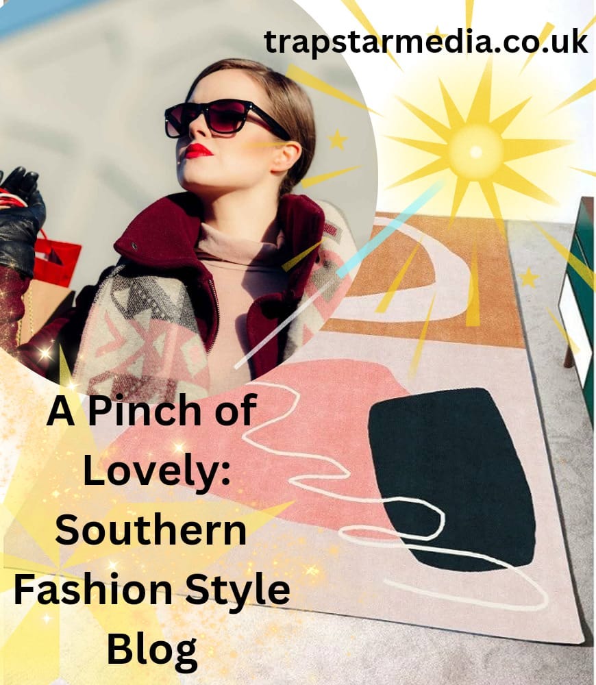 A Pinch of Lovely: Southern Fashion Style Blog | by trapstarmedia | Sep ...