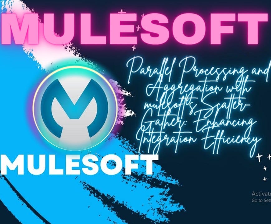 Parallel Processing and Aggregation with mulesoft’s Scatter-Gather: Enhancing Integration ...