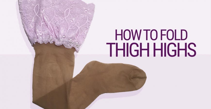 Folding Your Thigh Highs: A How-to Guide | by VienneMilano | Medium