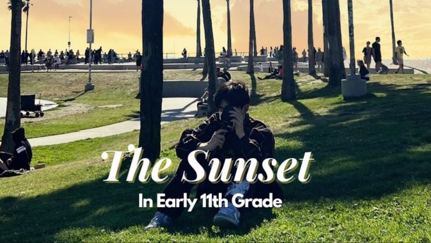 K; The Sunset In Early 11th Grade | by Rani F. | Medium