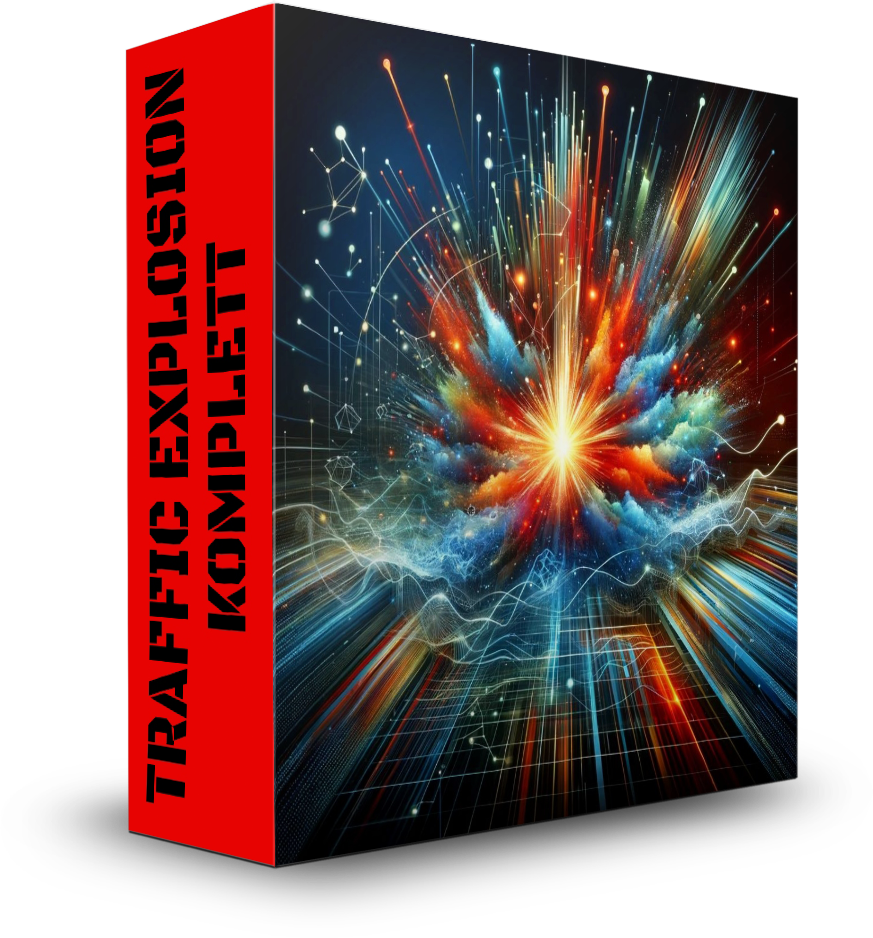 Traffic Explosion: Entfessle mit 30 bahnbrechenden Strategien eine ...