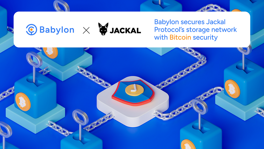Babylon secures Jackal Protocol’s storage network with Bitcoin security ...