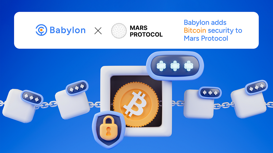 Babylon adds Bitcoin security to Mars Protocol [JP] - MACARON - Medium