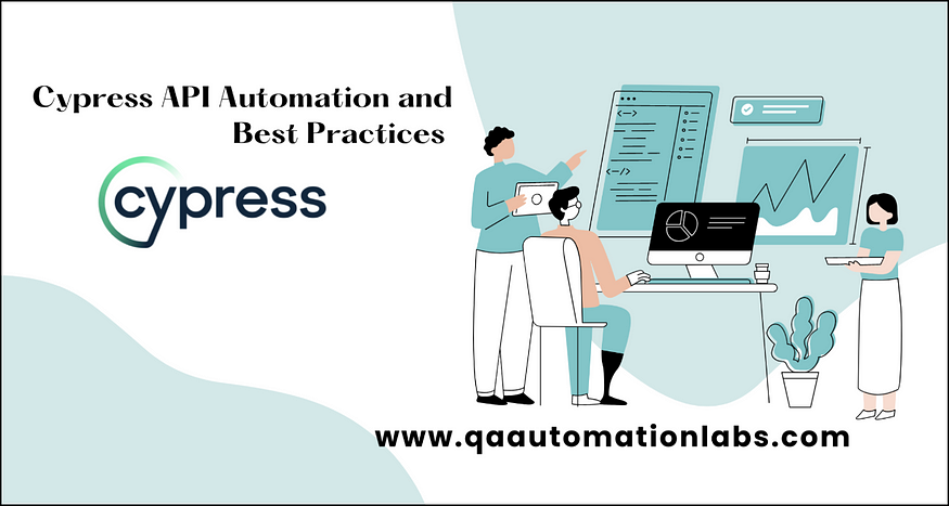 Cypress For Api Test Automation Api Automation Refers To The Process
