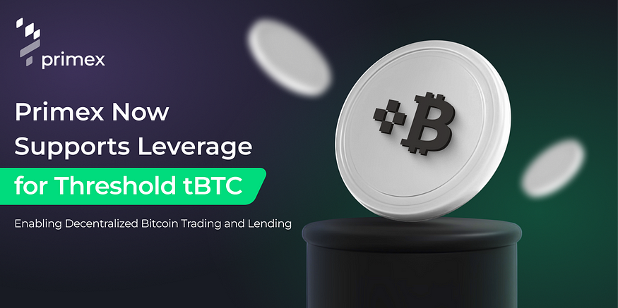 Primex pridáva podporu pre tBTC od Threshold, aby umožnil ...