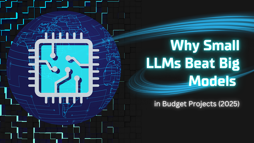 Why Small LLMs Beat Big Models in Budget Projects (2025) | by Snehal ...