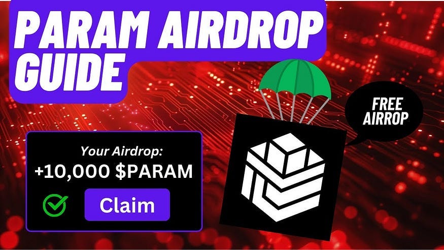 Game On! Claim Your Param Gaming $PARAM Airdrops Here | by Satoshi Speaks | Apr, 2024 | Medium
