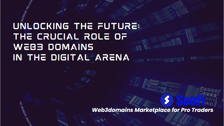 Unlocking the Future: The Crucial Role of Web3 Domains in the Digital ...