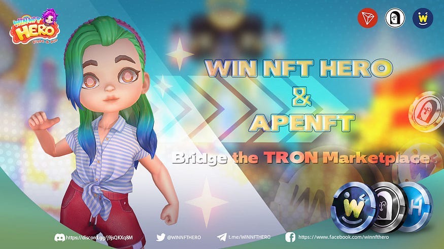 Bridge the WIN NFT HERO & APENFT TRON Marketplace,Reducing NFT Transaction Fees | by WIN NFT ...