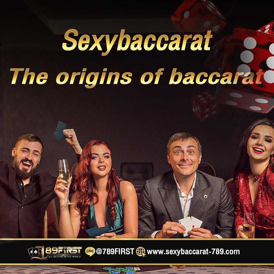 The origins of baccarat Sexybaccarat. | by sexybaccarat | Medium