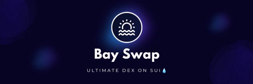 BaySwap The ultimate Dex built on SUI blockchain | by manzar | Medium