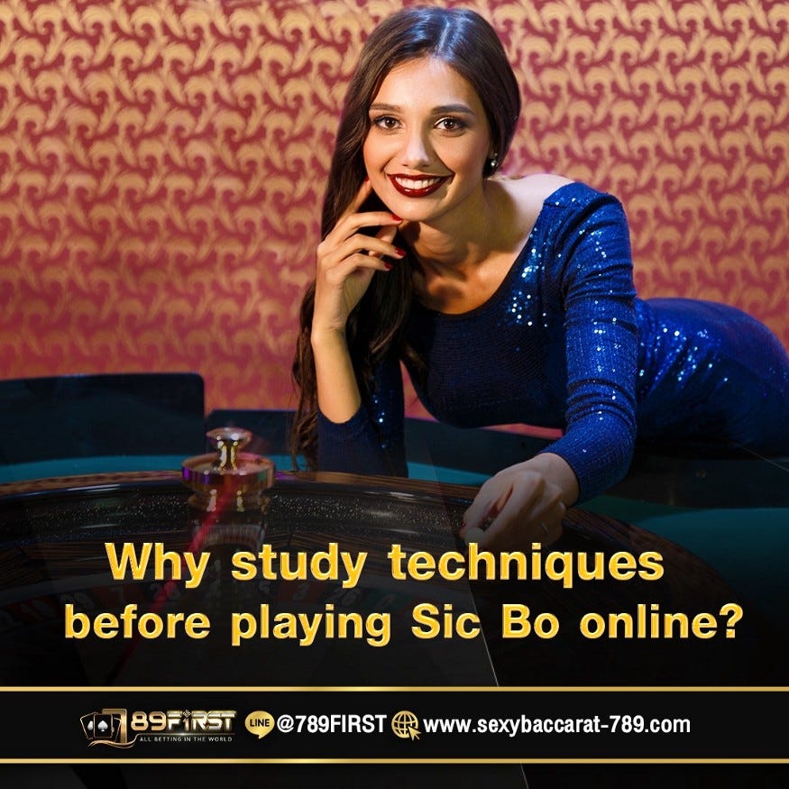 Why study techniques before playing Sic Bo online? | by sexybaccarat ...