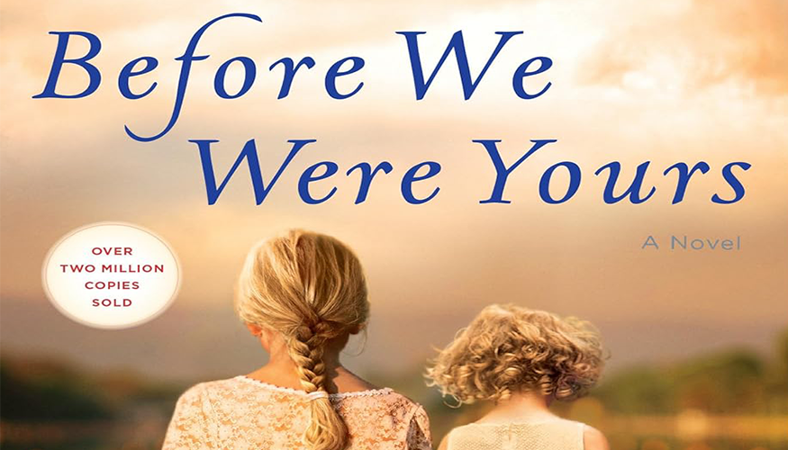 Book Summary: Before We Were Yours by Lisa Wingate | by Perfectzen ...