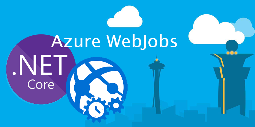 Azure WebJobs avec .NET Core. Création d’un Azure WebJobs avec .NET… | by A. Perraudeau | Medium