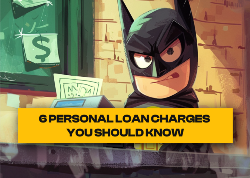 6 PERSONAL LOAN CHARGES YOU SHOULD KNOW | by Zap Money | Jun, 2024 | Medium