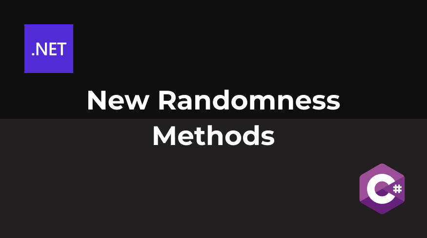 .NET 8 — New Randomness Methods. With .NET 8, new methods were… | by ...