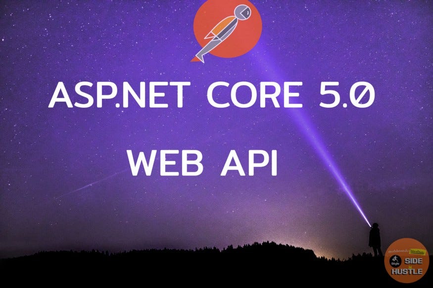 มาเขียน ASP .NET CORE 5.0 WEB API กันเถอะ EP.3 | by Pattarapol kamlar ...