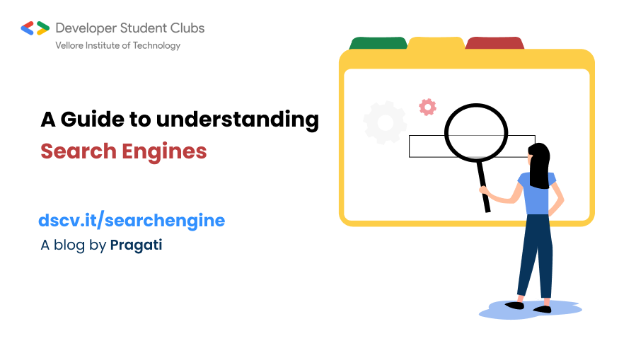 A guide to understanding Search Engines | by Pragati Bhattad | GDSC VIT ...