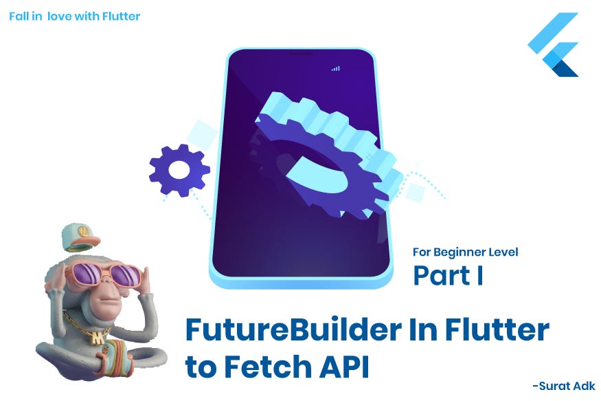 Using Future Builder to Fetch API | by Surat Adk | Towards Dev