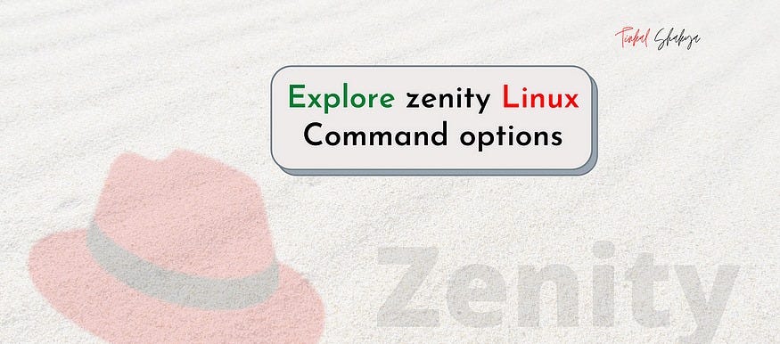 A Comprehensive Guide to Dialog Box Creation in Linux using Zenity | by PIYUSH DWIVEDI | Sep ...