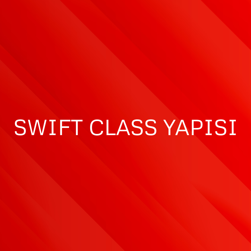 Swift Class Yapısı | iOS Class Yapısı | Murat SAĞLAM | Medium