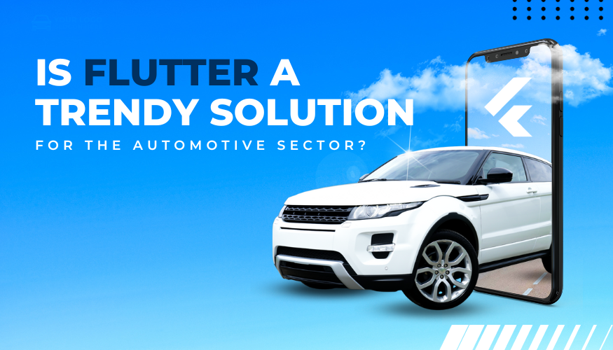Why is Flutter the Perfect Solution for Automotive App Development? | by Rlogical Techsoft ...
