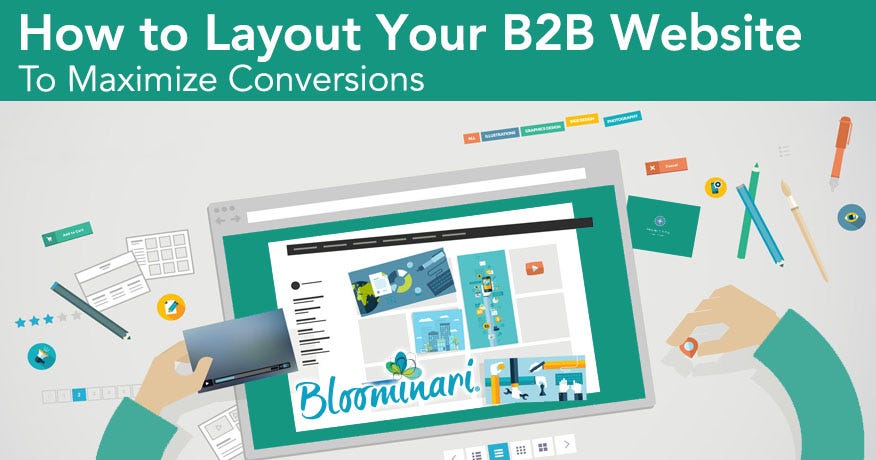How to Lay Out Your B2B Website to Maximize Conversions | by Bloominari ...