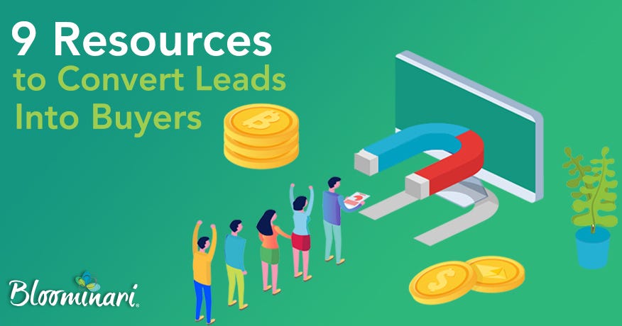 9 Resources to Effectively Convert Leads into Buyers | by Bloominari ...
