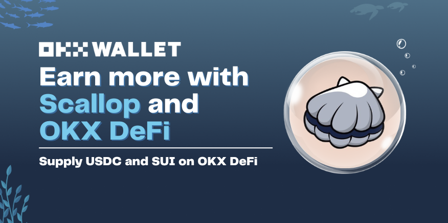 Scallop LIVE on OKX DeFi: A Guide to Boost Your APR | by Chuanhee | Scallop | Medium