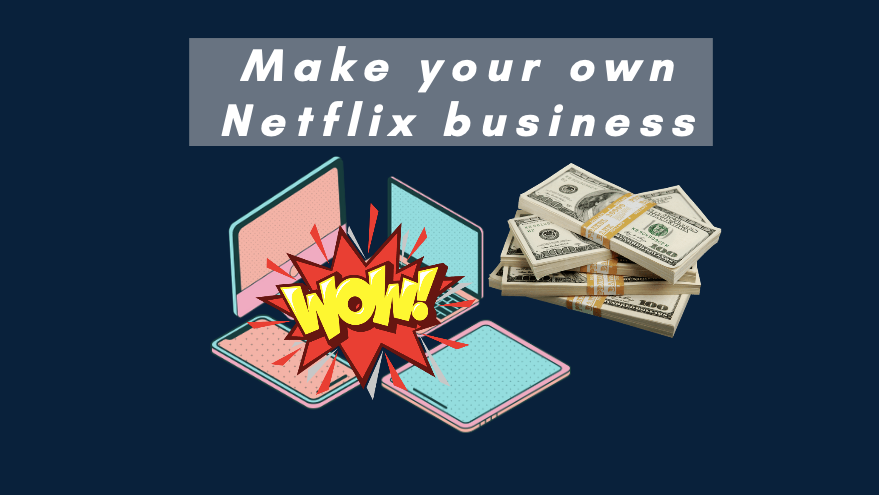 Make Your Own Netflix For Gadgets: Subscription Idea to Increase Your ...