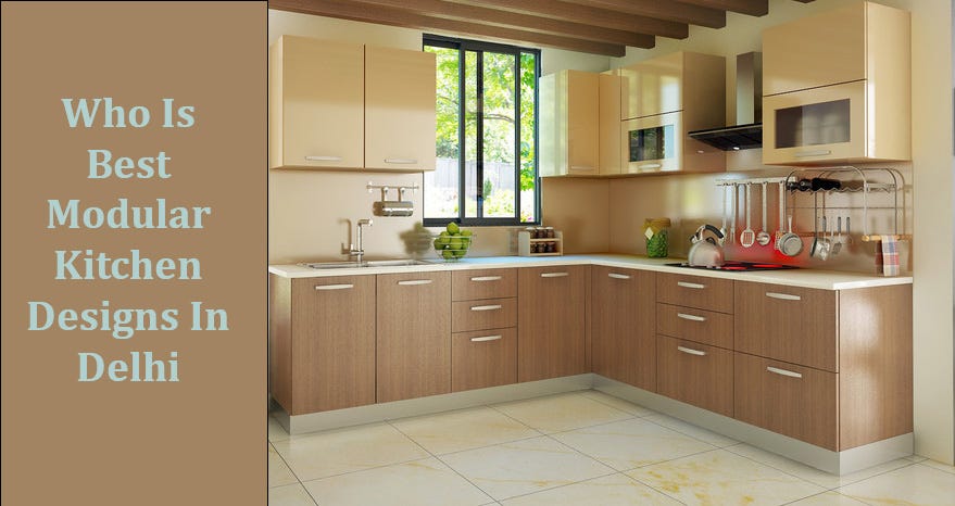 Who Is Best Modular Kitchen Designs In Delhi…. | by Modular Kitchen ...