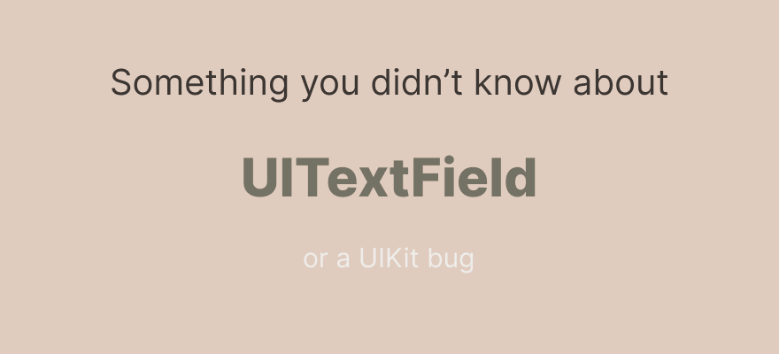 Something You Didn’t Know About UITextField | by Arthur Avagyan | Medium