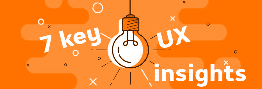7 Key UX insights. It seems wise to start this article… | by Rick de ...