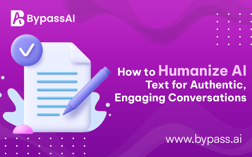 How to Humanize AI Text for Authentic, Engaging Conversations | by Bypass AI | Oct, 2024 | Medium