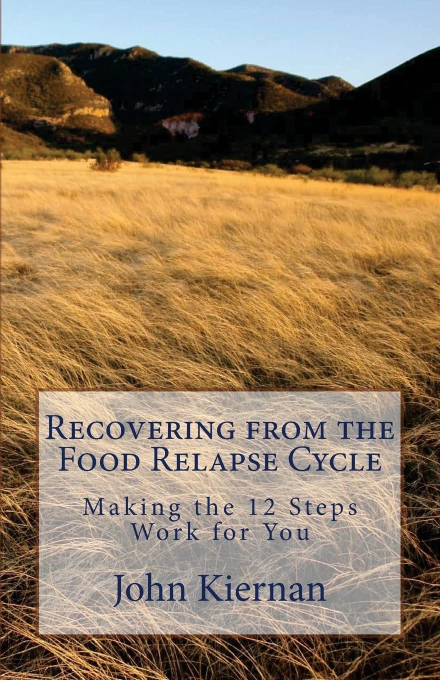 [EBOOK]-Recovery from Food Relapse Cycle: Making the 12 Steps Work for ...