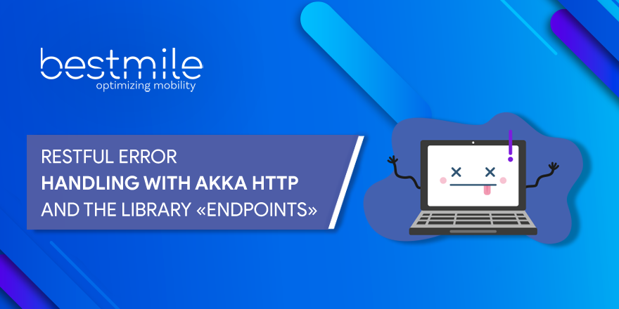 RESTful error handling with Akka HTTP and the library “endpoints” | by ...