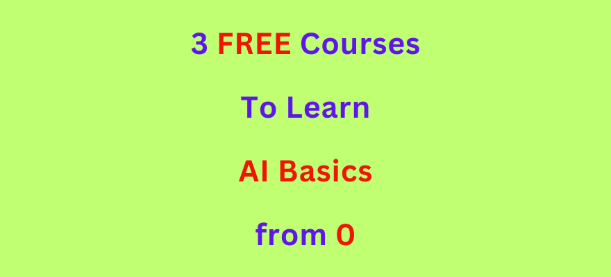 3 FREE Courses To Learn AI Basics from 0 [+ BONUS] | by Vugar Ibrahimov ...